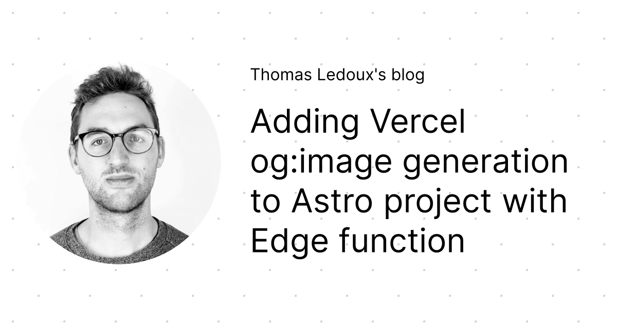 Adding Vercel og:image generation to Astro project with Edge function